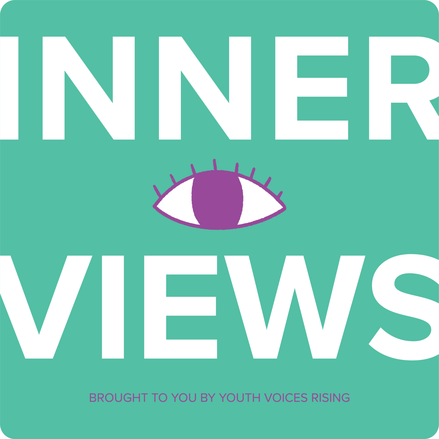 InnerViews: A Podcast from Youth Voices Rising - SafeCamp Audio
